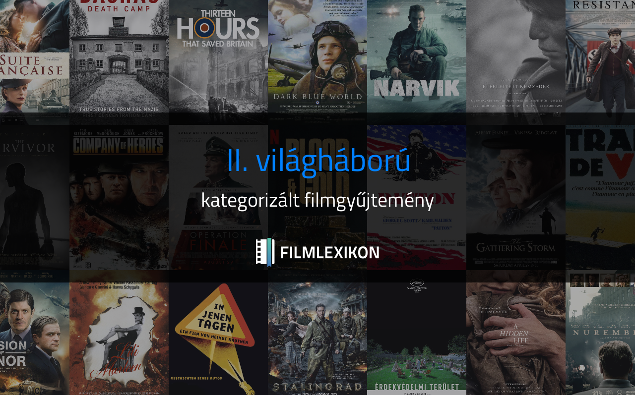 II. világháború - Filmgyűjtemények | Filmlexikon.hu