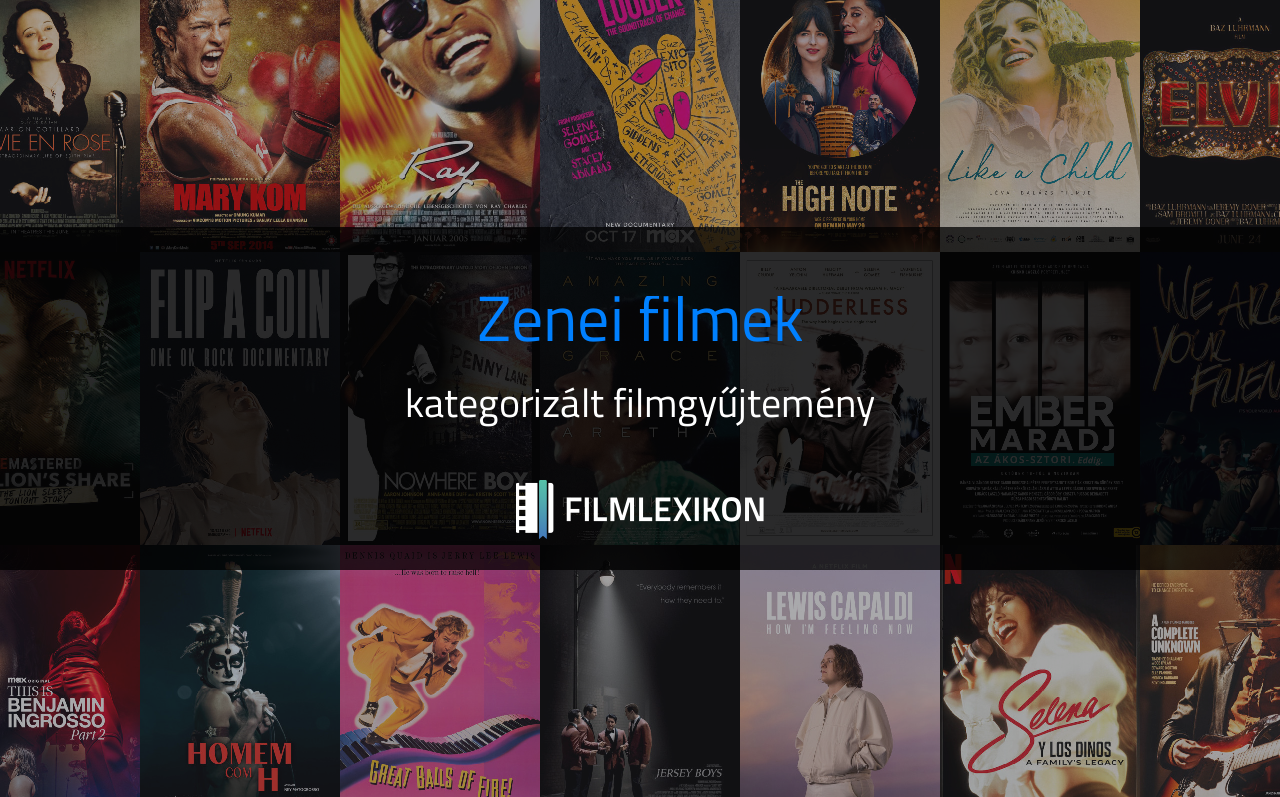 Zenei filmek - Filmgyűjtemények | Filmlexikon.hu